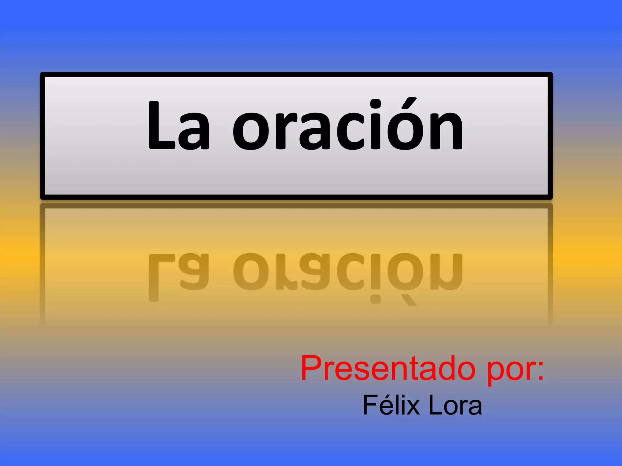 LA ORACION | PPTX