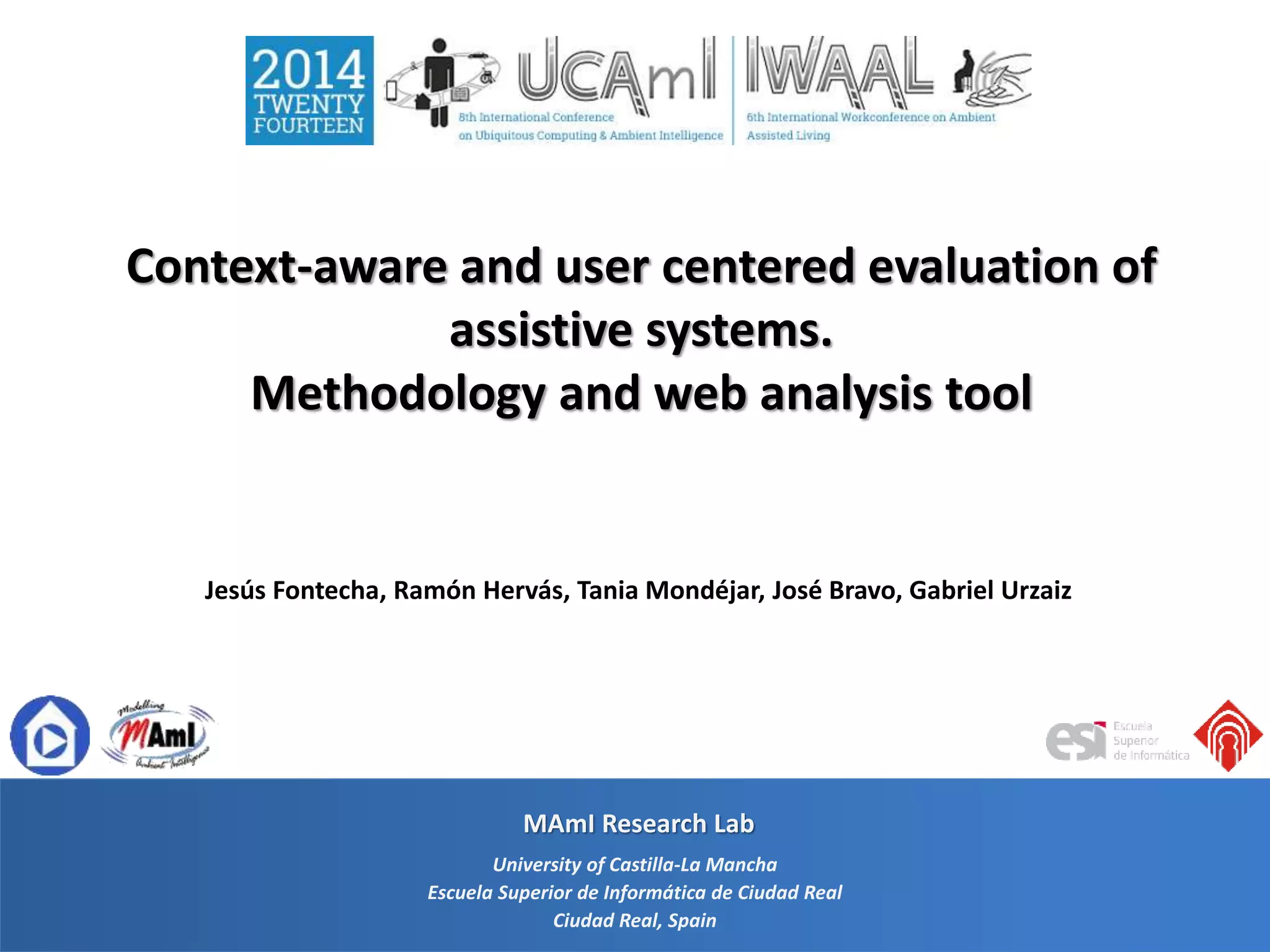 Context Aware And User Centered Evaluation Of Assistive Systems Ppt