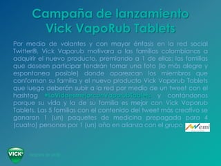 Vick VapoRub Tablets estrategia en red social | PPTX