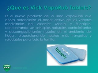 Vick VapoRub Tablets estrategia en red social | PPTX