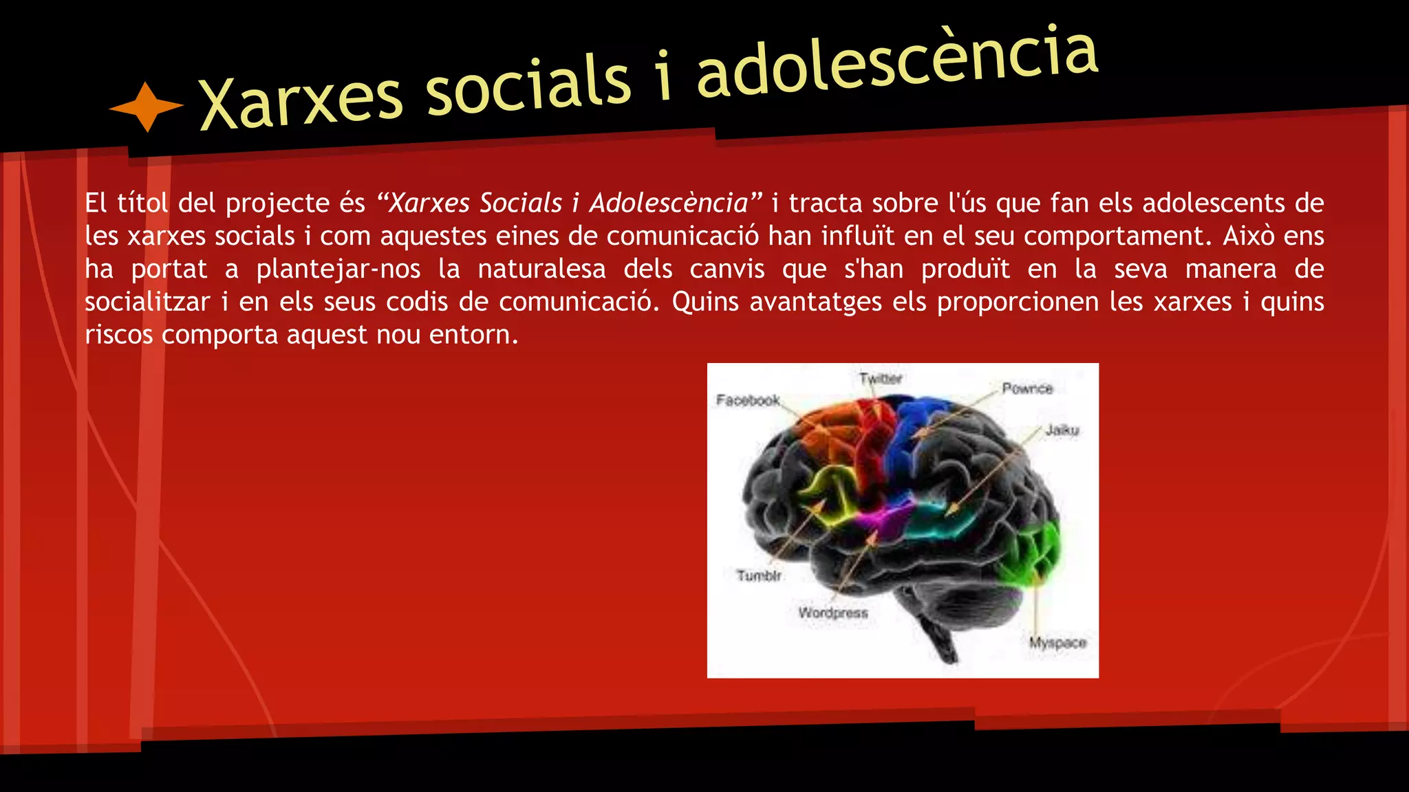 Presentació projecte" Xarxes socials i adolescència" | PPTX