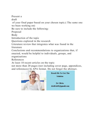 Present a draft of your final paper based on your chosen topic.(.docx