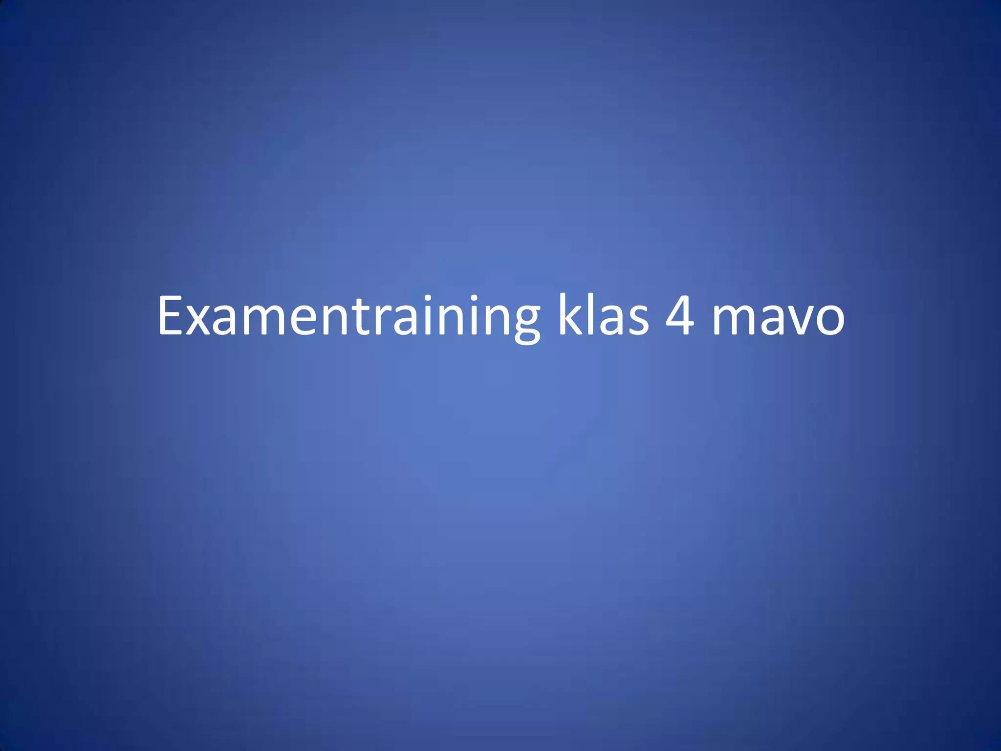 Examentraining geschiedenis klas 4 mavo | PPTX