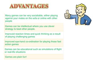 Video Games: Advantages and Disadvantages | PPTX