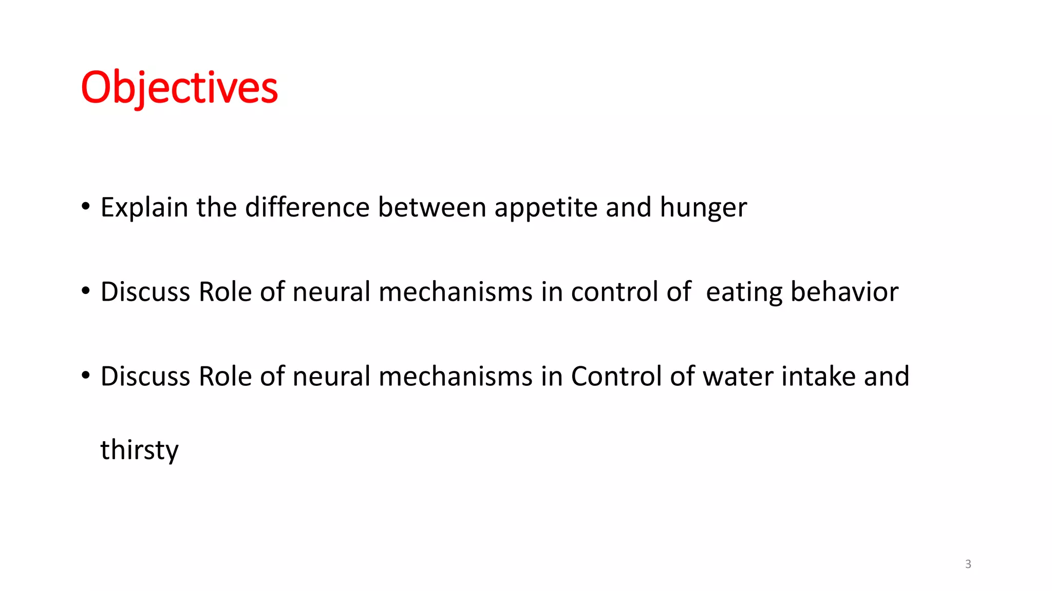 Neural mechanism of food and water intake | PPTX