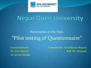 pilot testing of questionnaire | PPTX