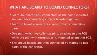 Board to Board Connectors | PPTX
