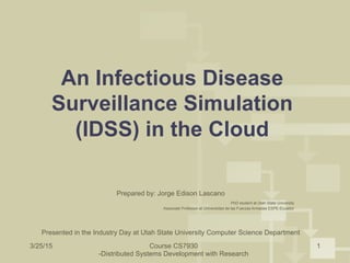 An Infectious Disease Surveillance Simulation (IDSS) in the Cloud | PDF