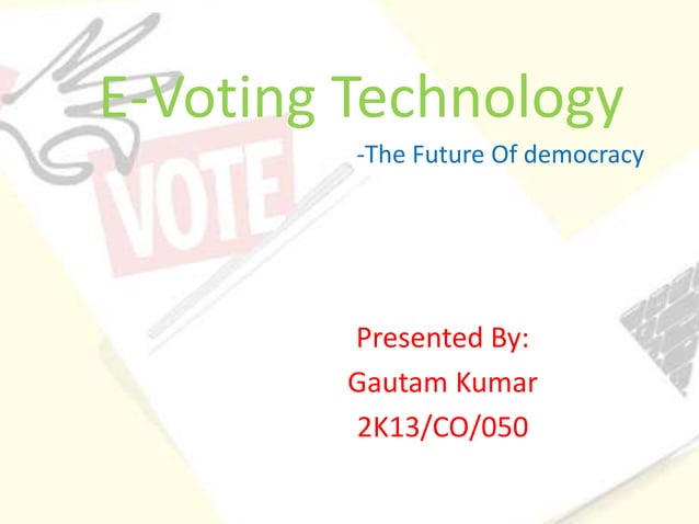 E-Voting Technology | PPTX