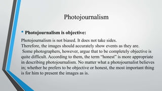 Multimedia, Photojournalism, layout and design | PPTX