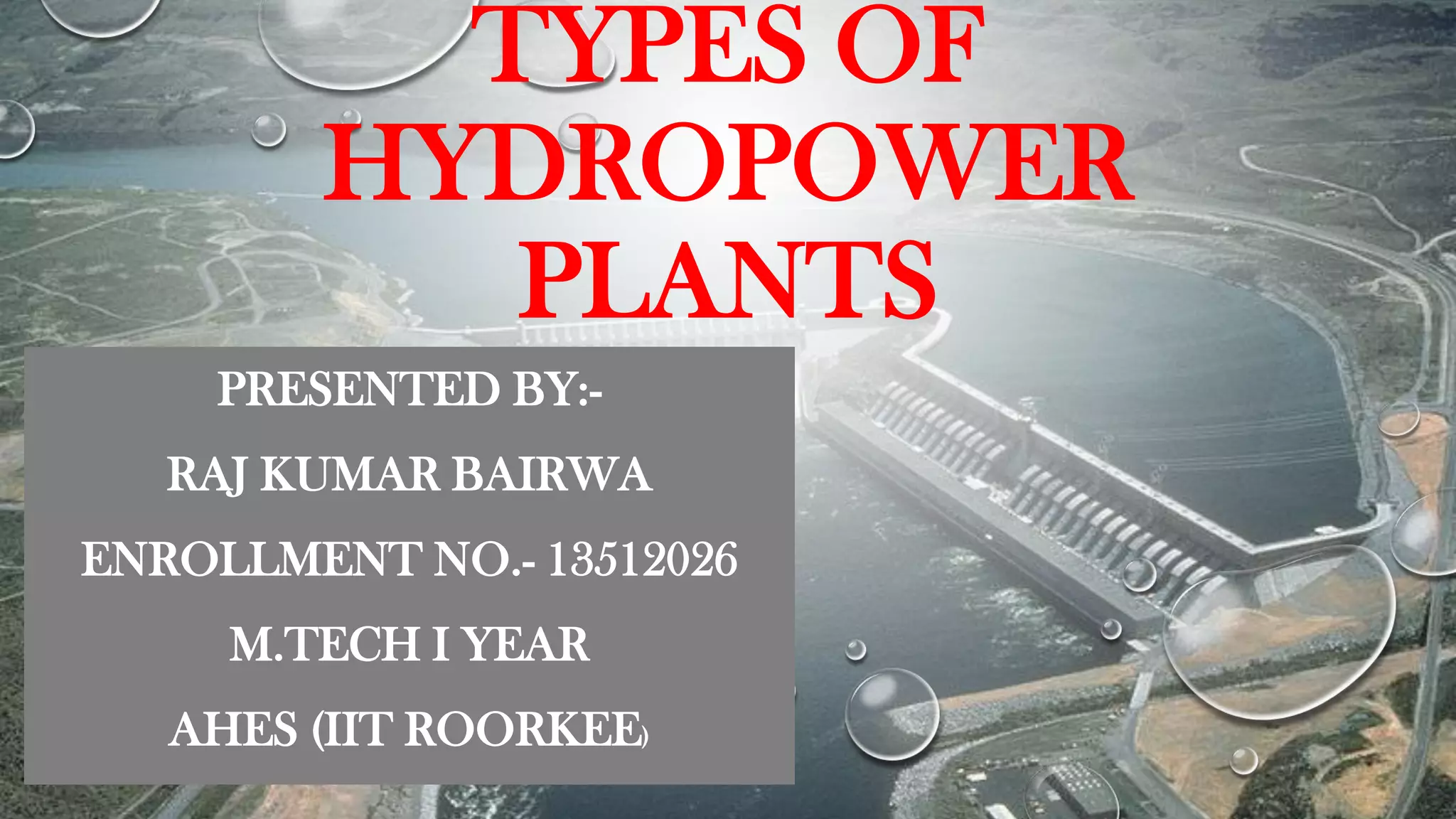 TYPES OF HYDRO POWER PLANTS | PPTX