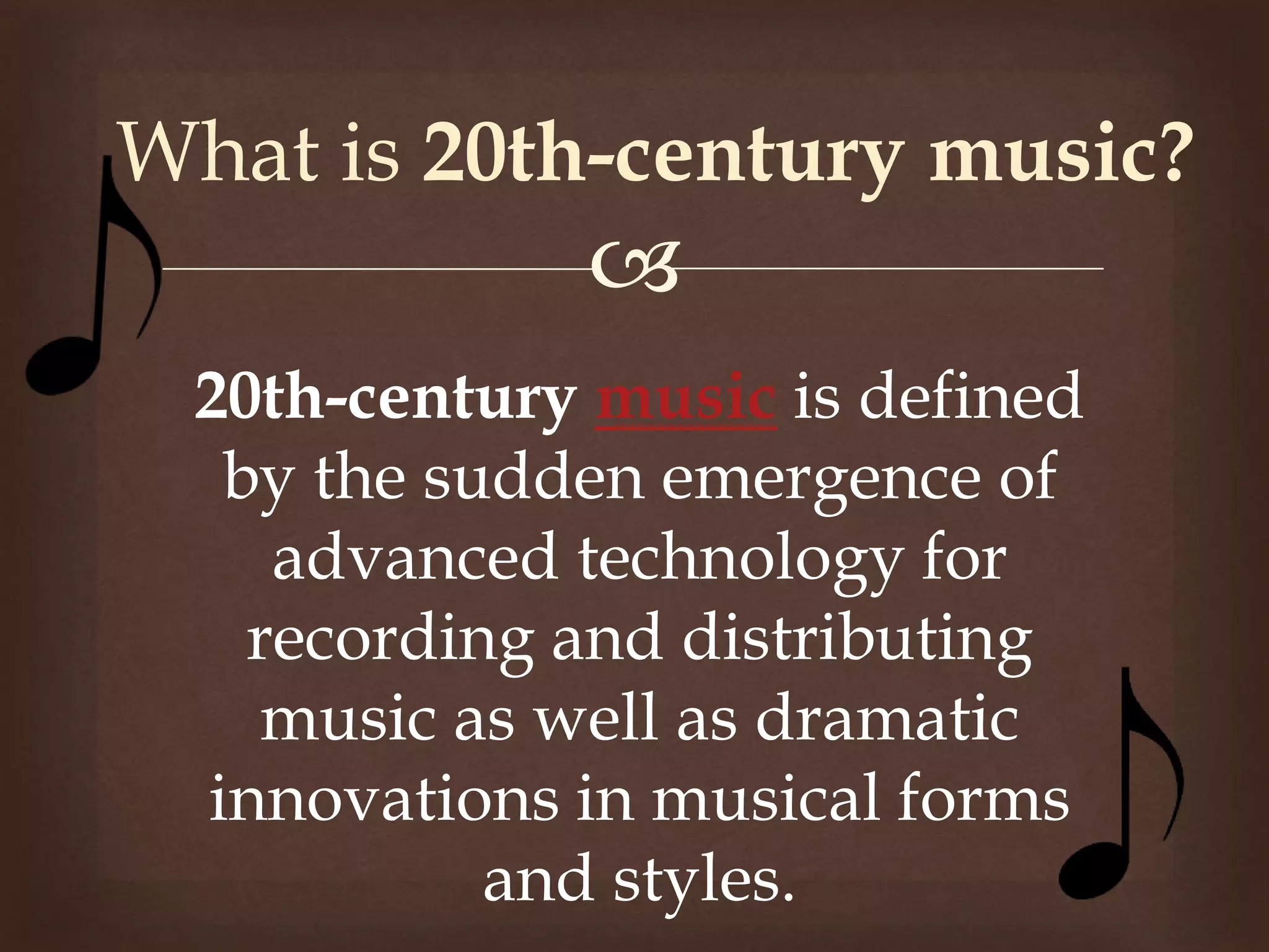 Music of 20th Century | PPTX