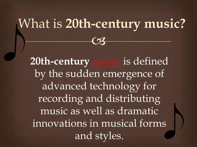 Music of 20th Century | PPTX | Classical Music | Music