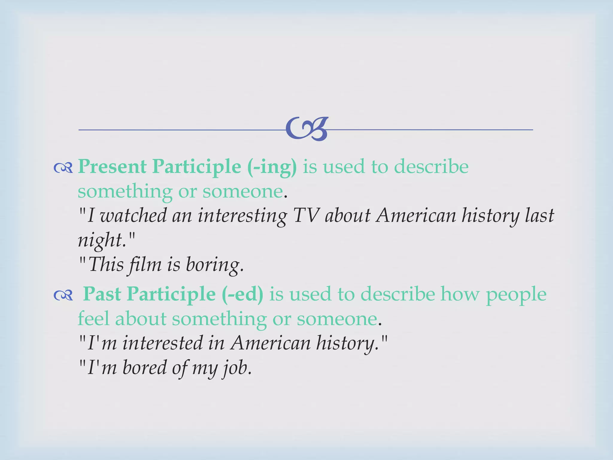 Present and Past Participles as Adjectives | PPTX
