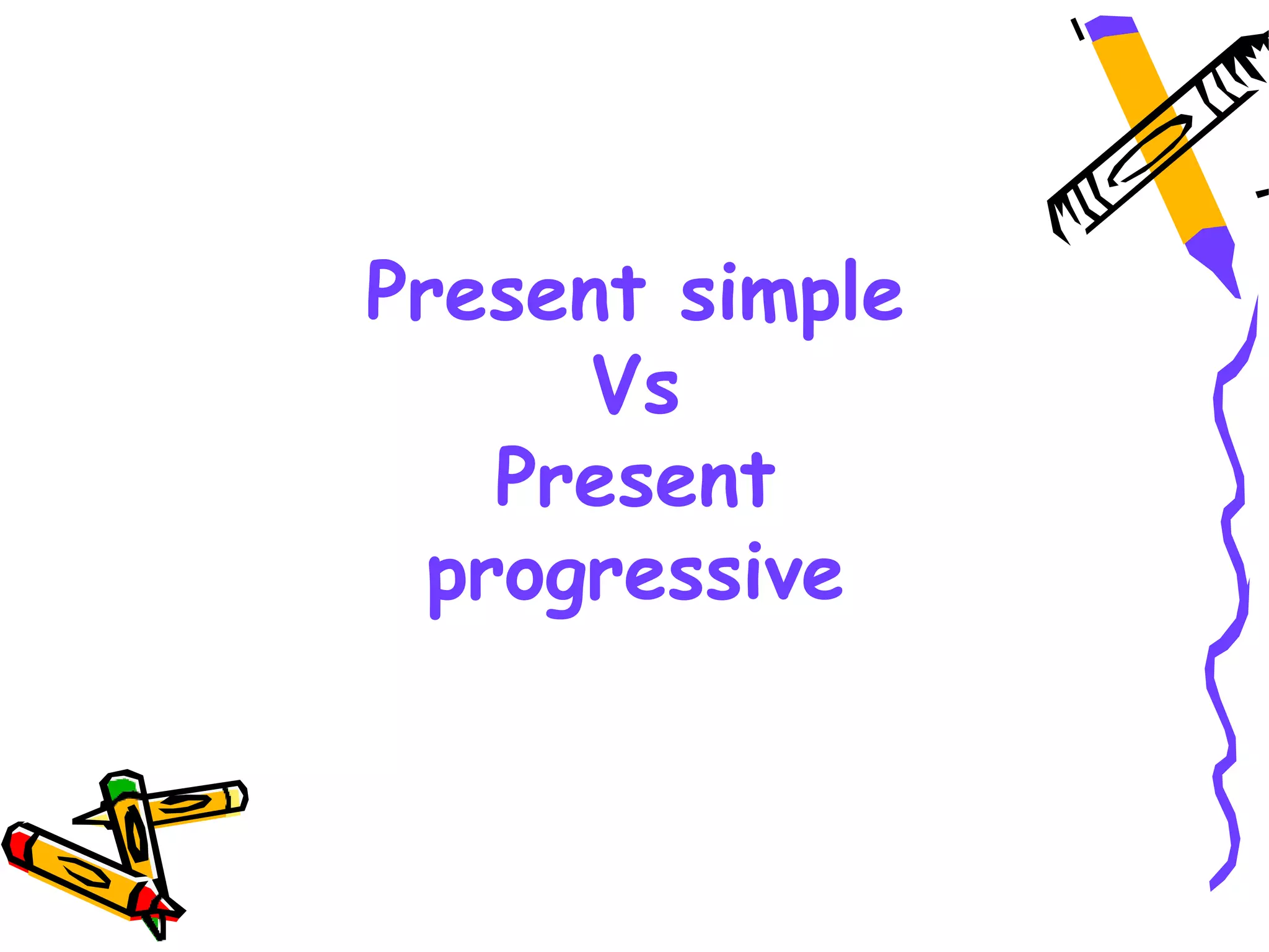PRESENT AND PAST TENSE (SIMPLE AND PROGRESSIVE).pptx