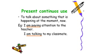 Present and present continous tense | PDF