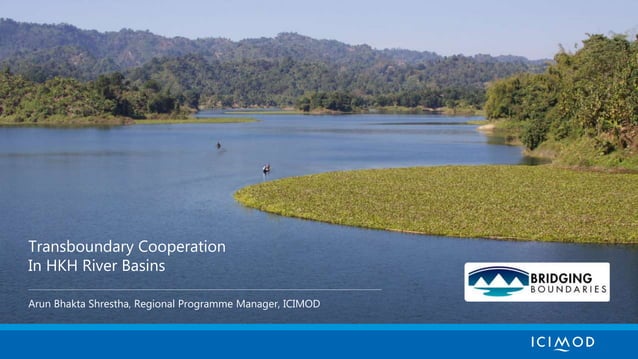 Transboundary Cooperation In HKH River Basins | PPTX | Geography | Science