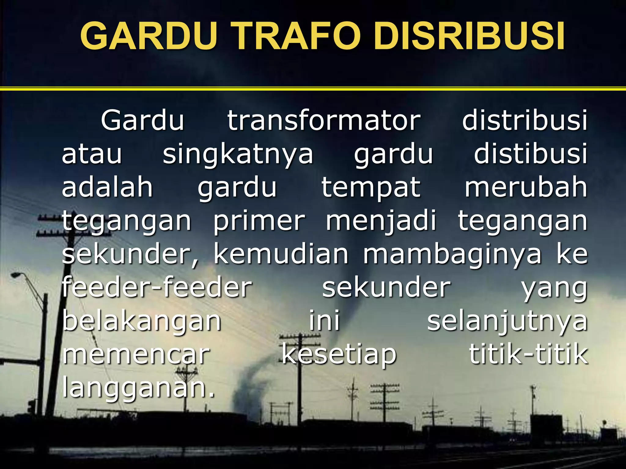 JARINGAN SISTEM DISTRIBUSI PADA SISTEM TENAGA LISTRIK | PPTX