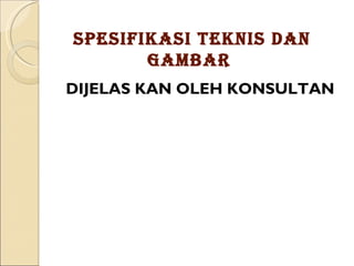 Penjelasan Pekerjaan (Aanwijzing) | PPT