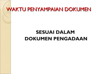 Penjelasan Pekerjaan (Aanwijzing) | PPT