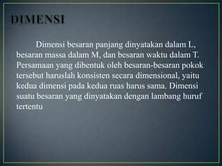 fisika besaran, satuan, dan dimensi | PPTX