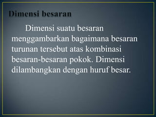 fisika besaran, satuan, dan dimensi | PPTX