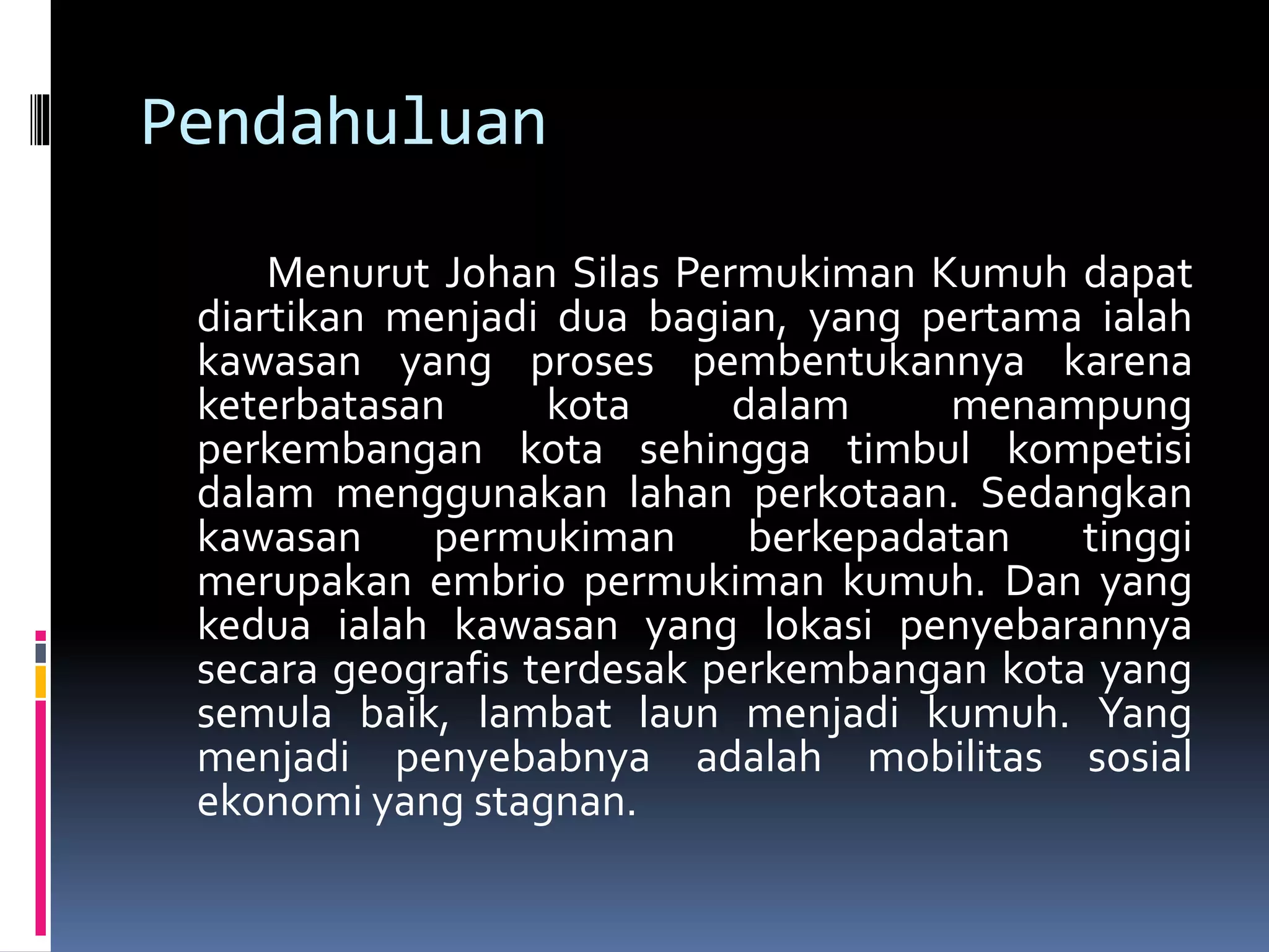 Permukiman kumuh dan upaya mengatasinya | PPTX