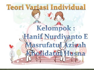 TEORI VARIASI INDIVIDUAL | PPT