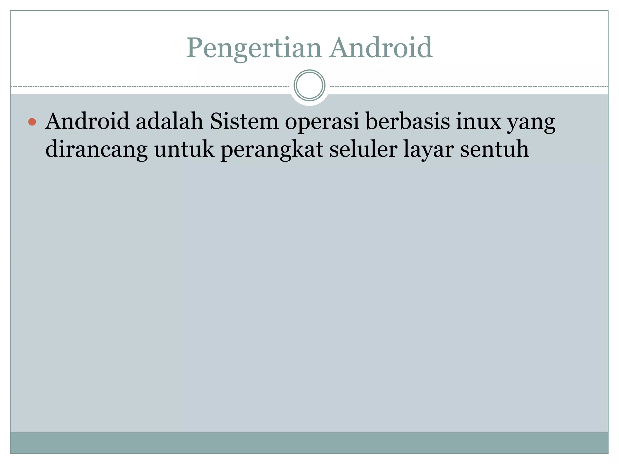 Sistem Operasi Android | PPTX