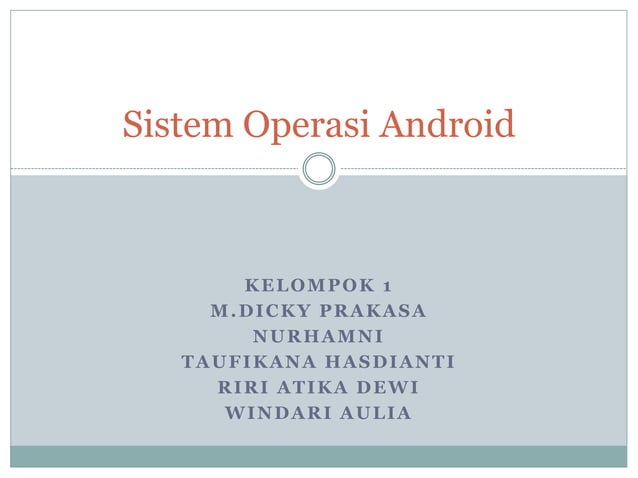 Sistem Operasi Android | PPTX