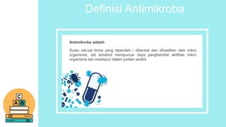 Uji Aktivitas Antimikroba - Mikrobiologi Dasar | PPTX