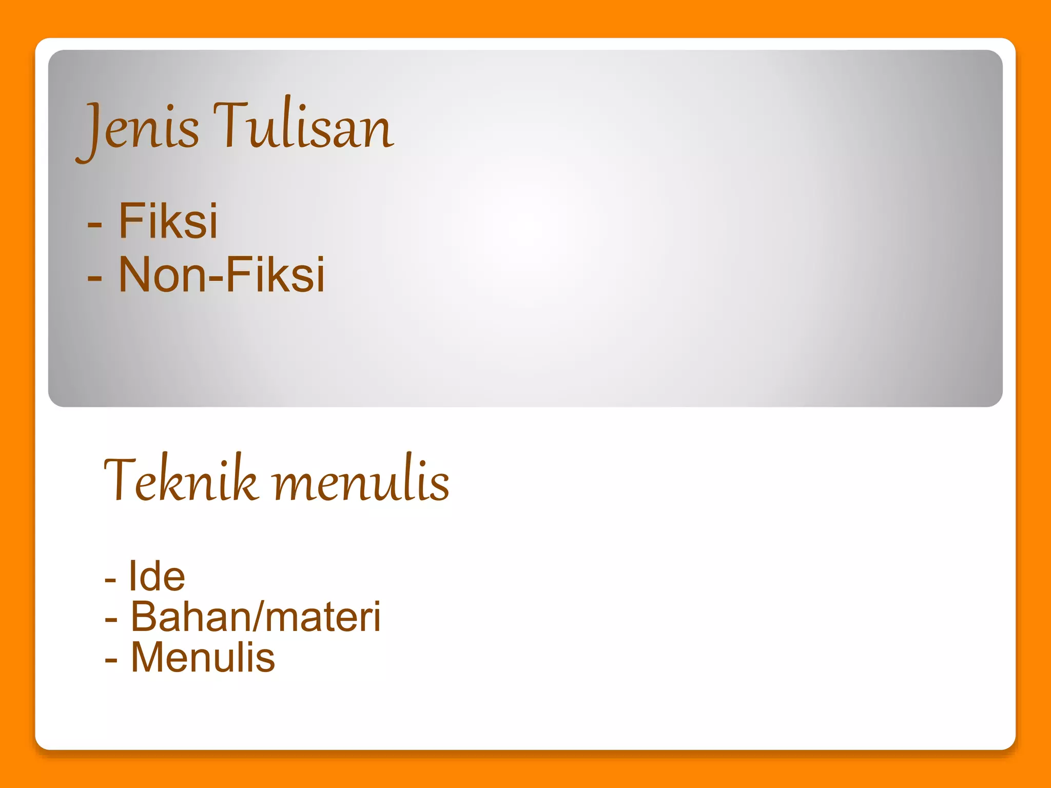 MENULIS EFEKTIF MBAK RINI | PPT