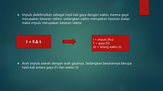 Presentasi fisika dasar impuls dan momentum.ppt