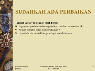 presentasi-5s-darmandd pelatihan 5s di tempat kerja | PPT