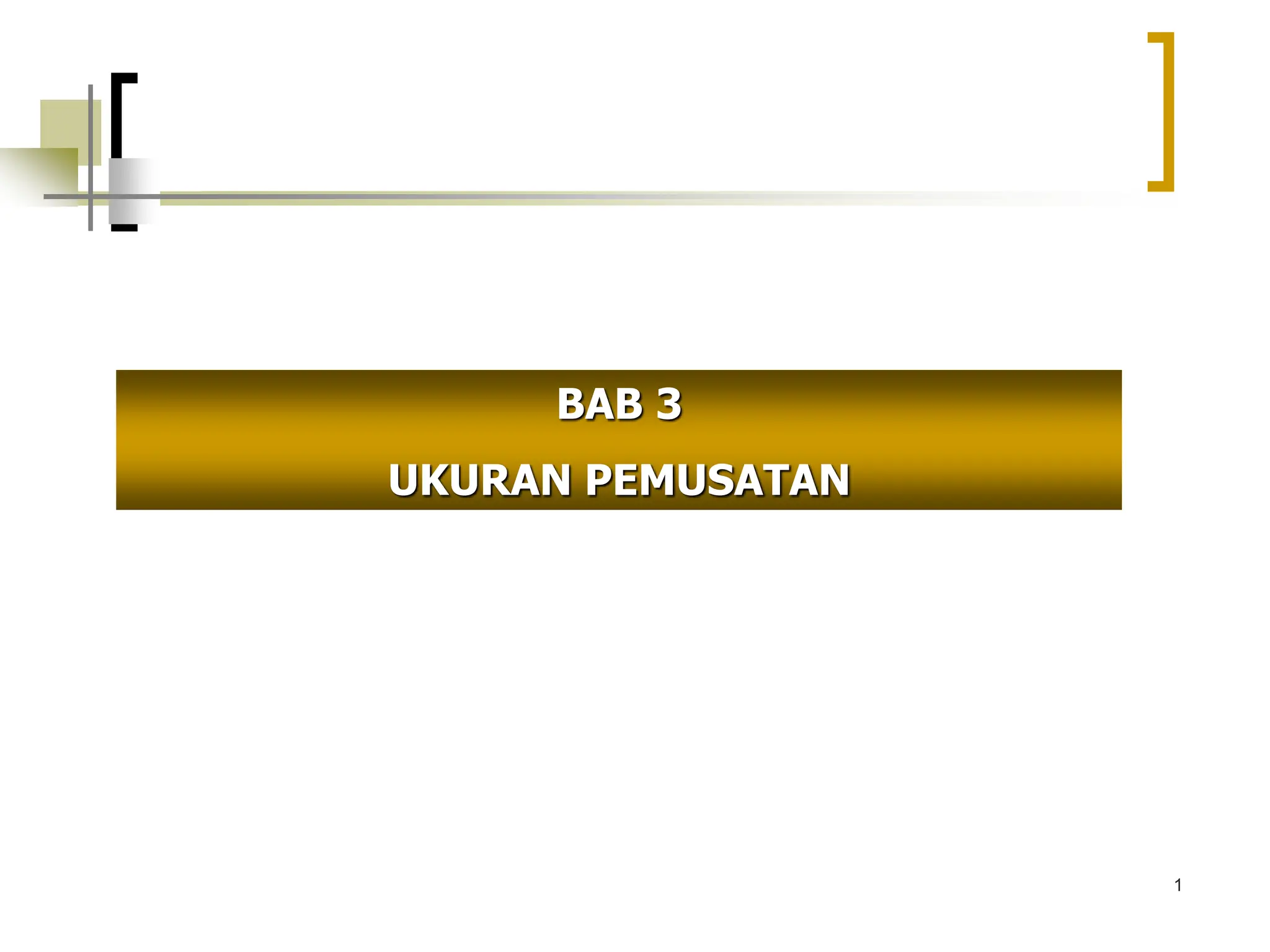 Presentasi bab 3 ukuran pemusatan data tunggal | PPT