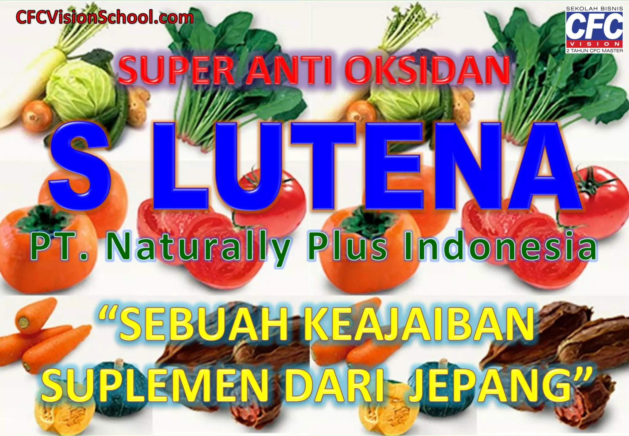 Presentasi Keajaiban S Lutena (Super Lutein) Naturally Plus Indonesia | PPT | Free Download