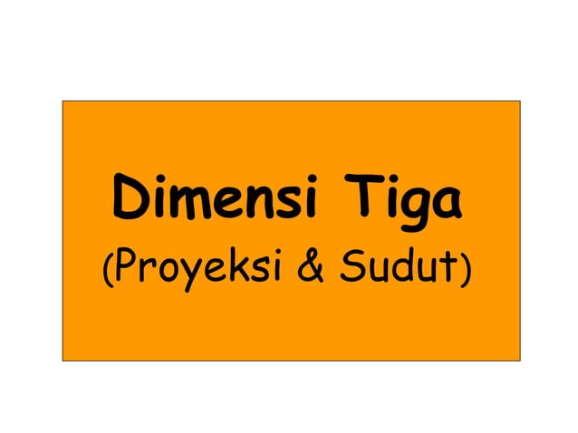 Presentasi matematika-kelas-x-dimensi-tiga | PPT