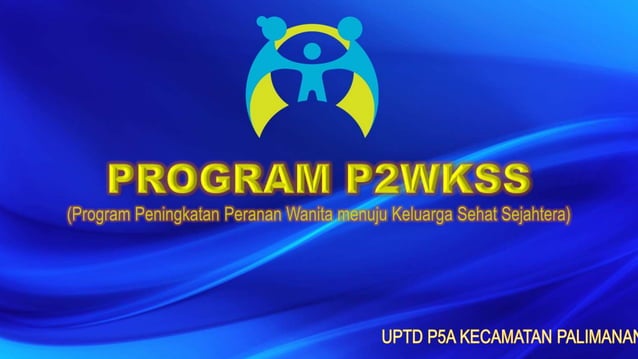 Presentasi Peningkatan Peranan Wanita Menuju Keluarga Sehat Sejahtera Pptx