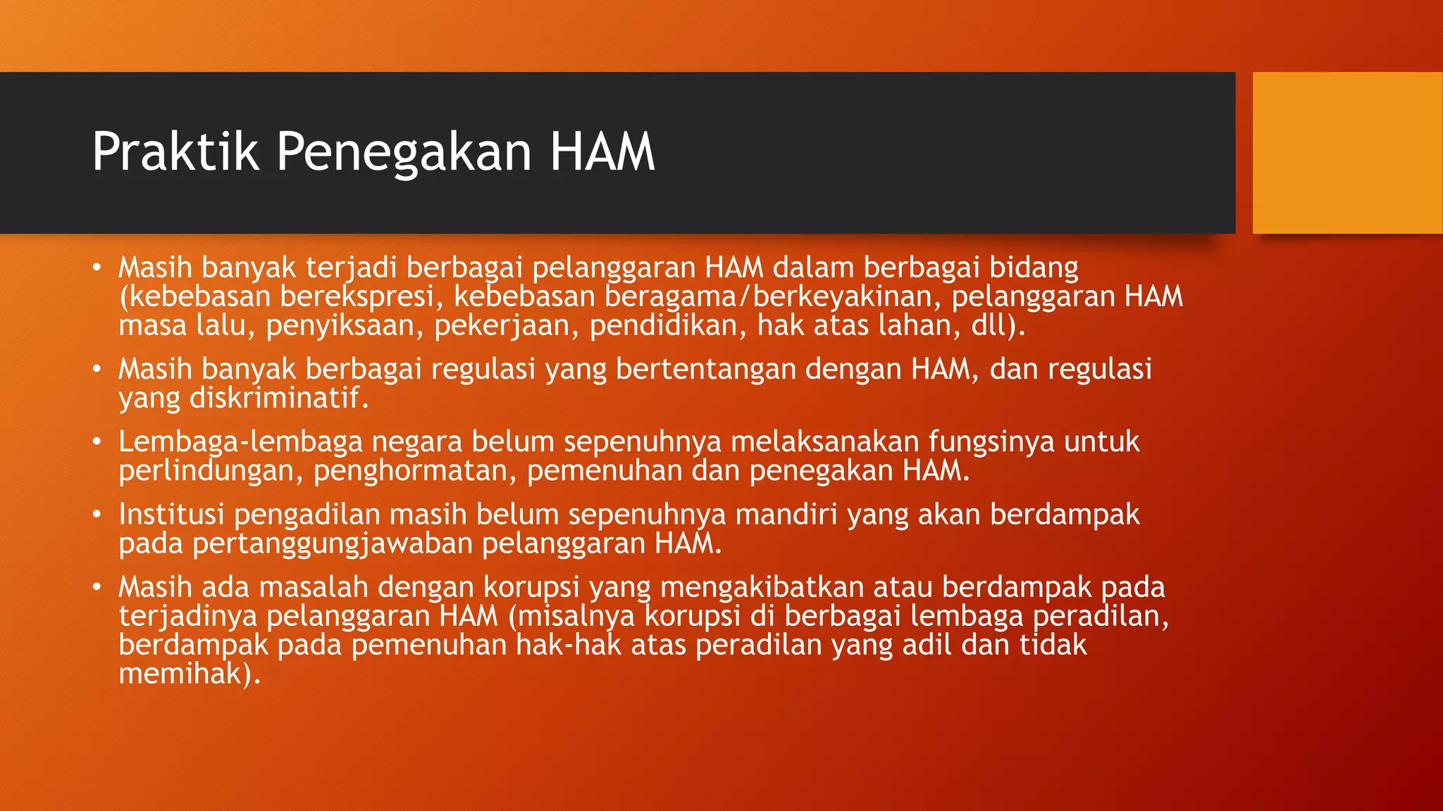 Presentasi perlindungan dan penegakan HAM di Indonesia - ELSAM 2013 | PPTX
