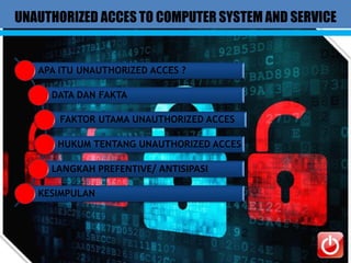 Presentasi unauthorized accses | PPTX