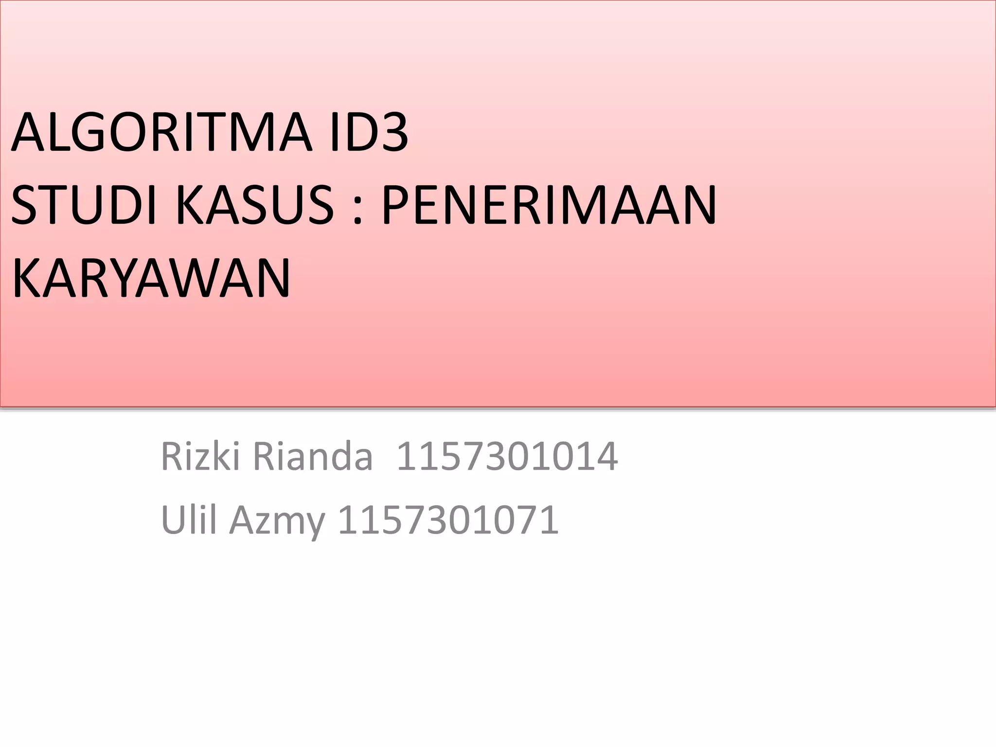 Presentasi Implementasi Algoritma ID3 | PPTX