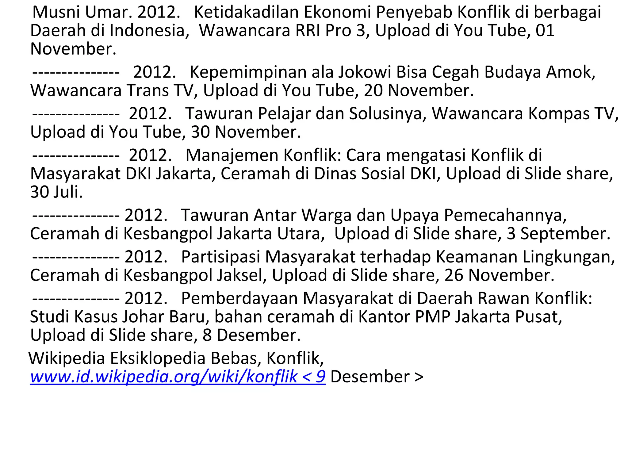 Musni Umar: Konflik di Indonesia dalam Perspektif Perjalanan Sejarah ...