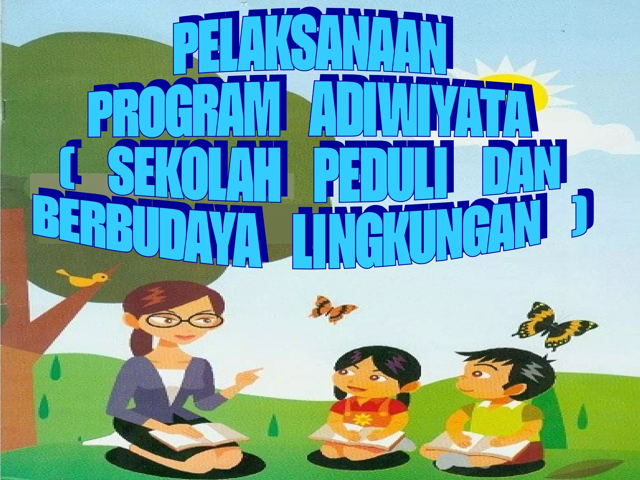 Presentasi 4 materi dasar adiwiyata | PPT
