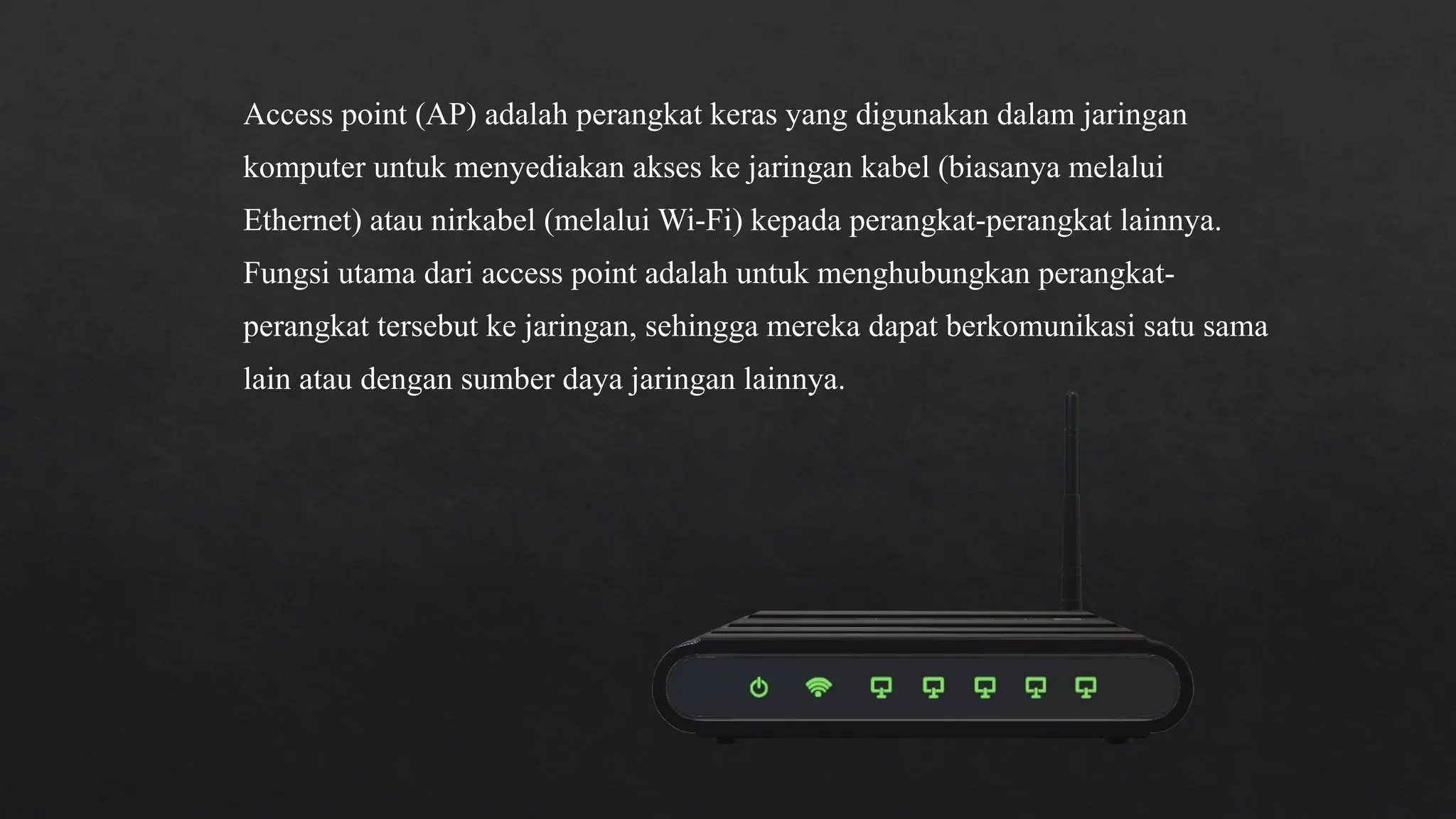 Access Point: Pengertian, Fungsi, dan Cara Kerja dalam Jaringan ...