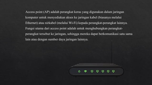 Access Point: Pengertian, Fungsi, dan Cara Kerja dalam Jaringan ...