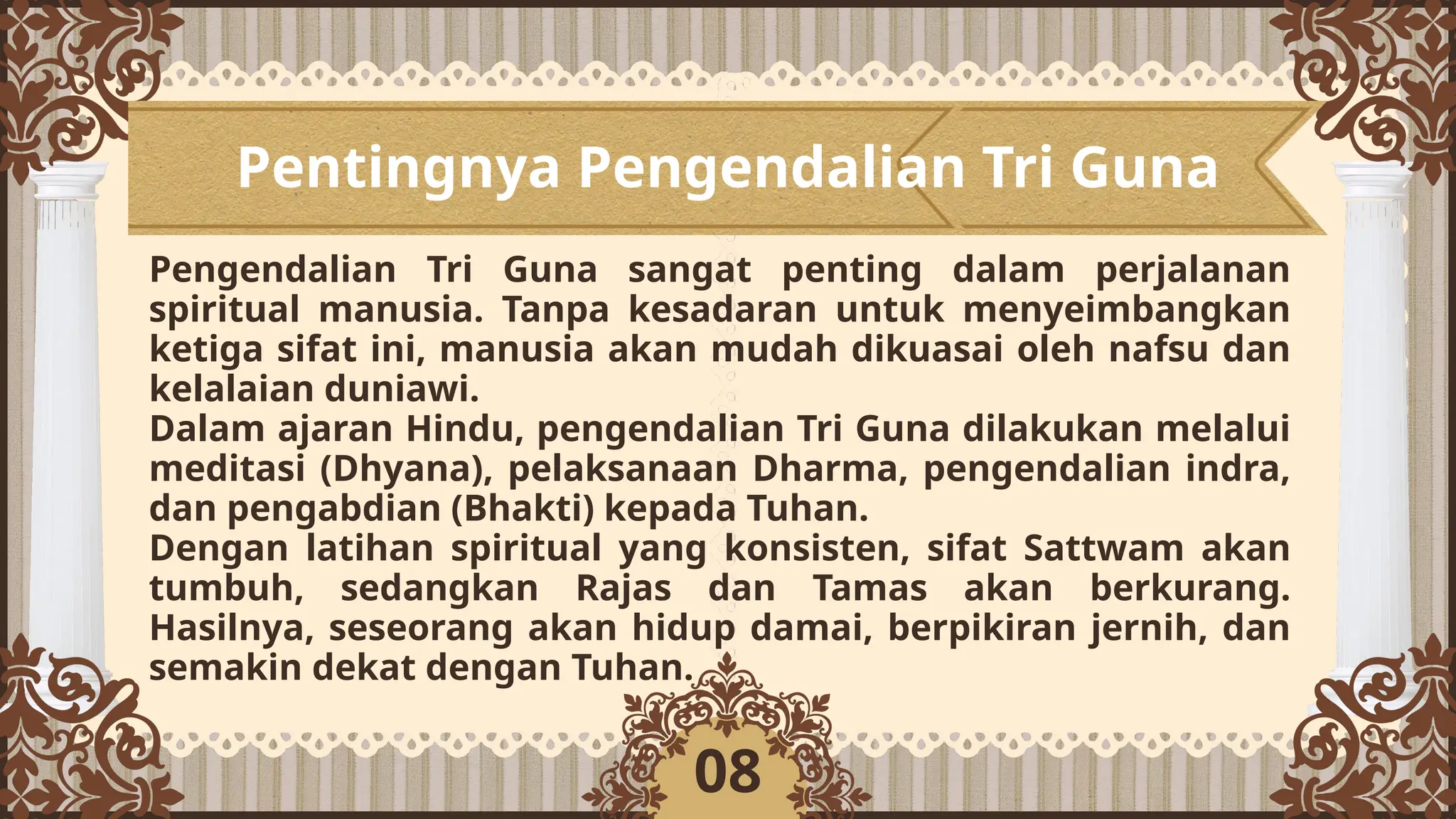 PRESENTASI AGAMA mengenai keterkaitan ajaran tri guna dengan pencapaian ...