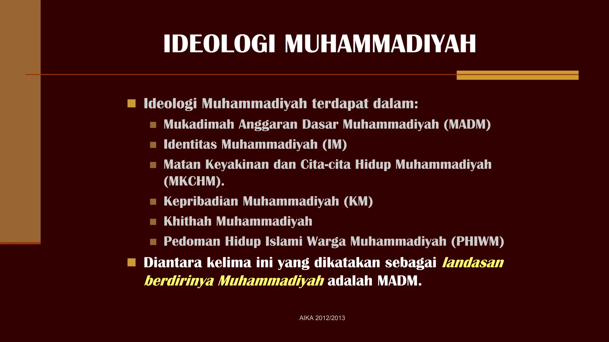 PRESENTASI AIK ( IDEOLOGI MUHAMMADIYAH ).pdf