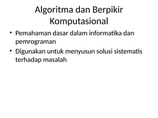 Presentasi_Algoritma_dan_Berfikir_Komputasional.pptx