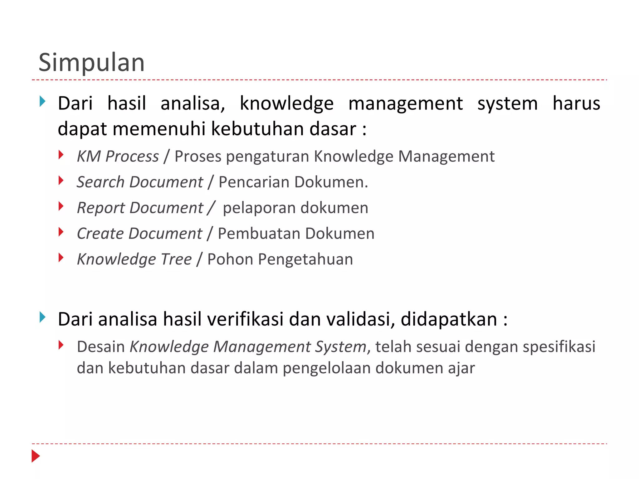 Presentasi analisa & desain Knowledge Management System | PPT