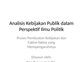 Presentasi_Analisis_Kebijakan_Publik.pptx
